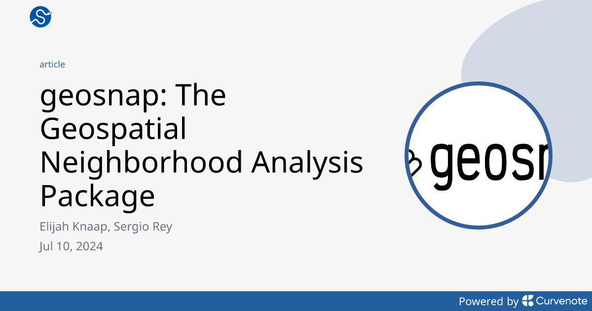 geosnap: The Geospatial Neighborhood Analysis Package - SciPy Proceedings
